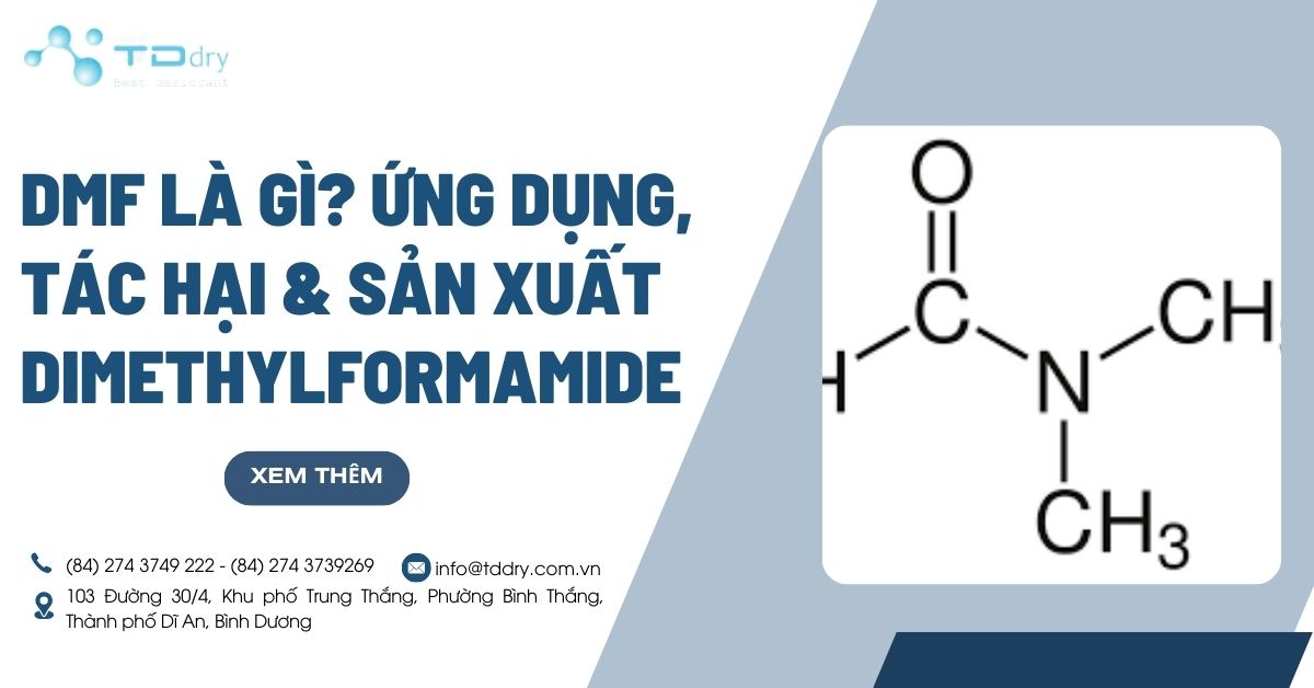DMF là gì? Ứng dụng, Tác hại & Sản xuất Dimethylformamide - CÔNG TY TNHH QUỐC TẾ THANH DUNG